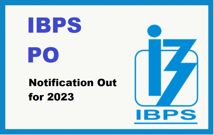 IBPS PO Recruitment 2023: Eligibility, Process, Vacancies | Freshers ...